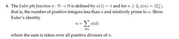 Solved 4. The Euler phi function : N + Nis defined by $(1) = | Chegg.com