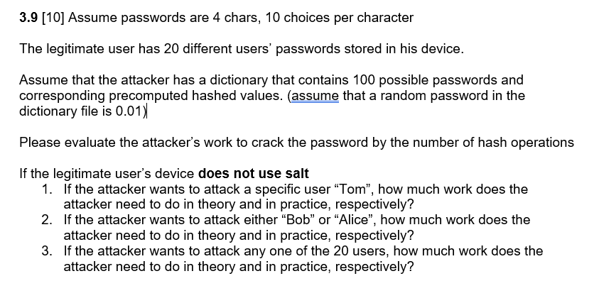 Solved 3.9 [10] Assume passwords are 4 chars, 10 choices per | Chegg.com