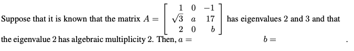 Solved — √3 a has eigenvalues 2 and 3 and that 1 0 -1 | Chegg.com
