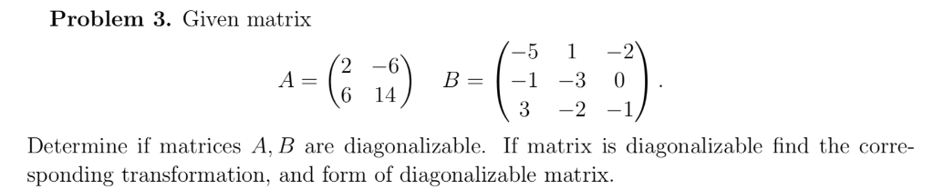 Solved Problem 3. Given matrix 5 1 -2 2 -6 6 14 A= 3 -21 | Chegg.com