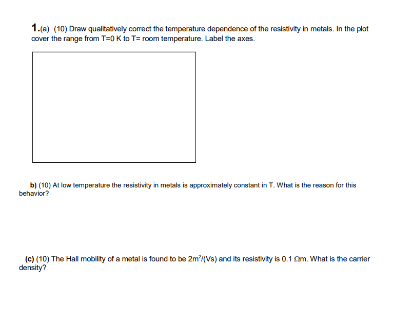 Solved 1.(a) (10) Draw qualitatively correct the temperature | Chegg.com Solved 1.(a) (10) Draw qualitatively correct the temperature | Chegg.com