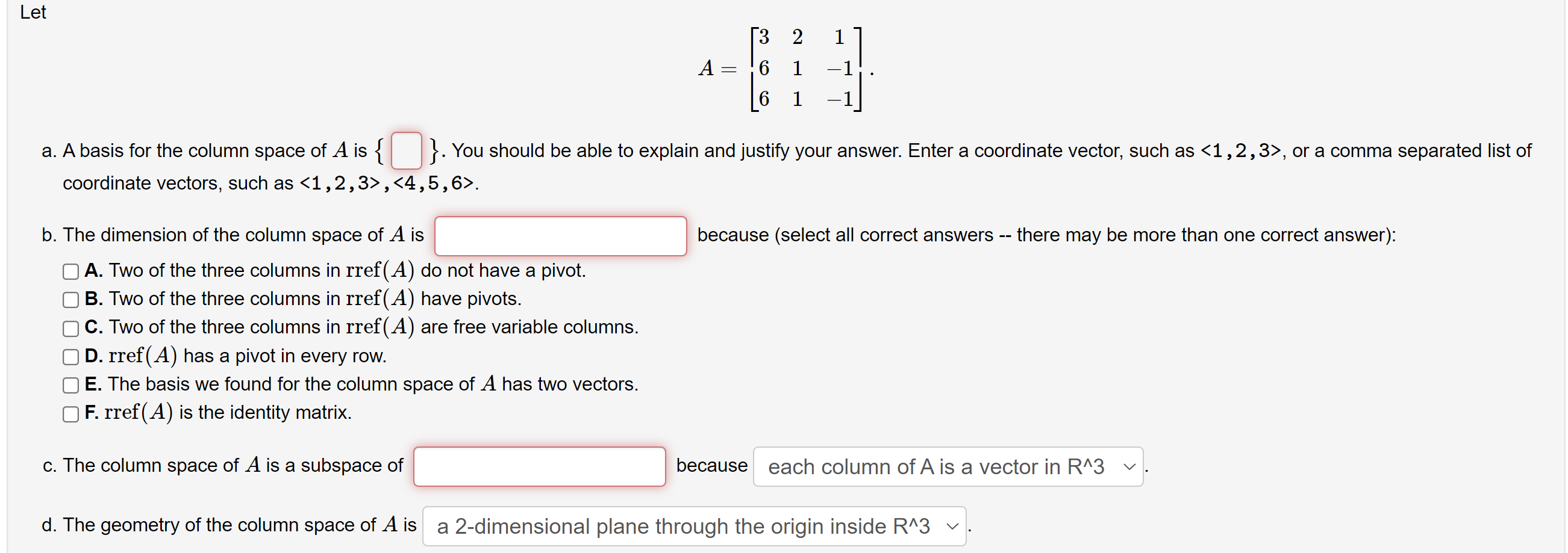 Solved Let b. The dimension of the null space of A is A. | Chegg.com