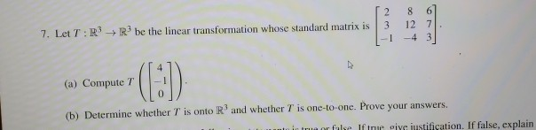 Solved 7. Let T: R R be the linear transformation whose | Chegg.com