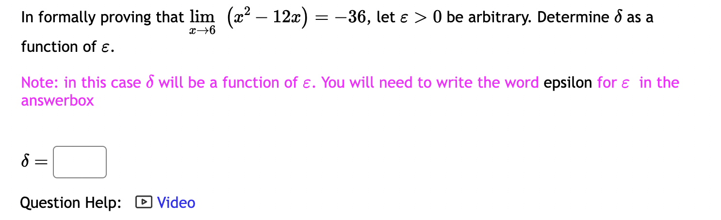 Solved In formally proving that limx→6(x2−12x)=−36, let ε>0 | Chegg.com