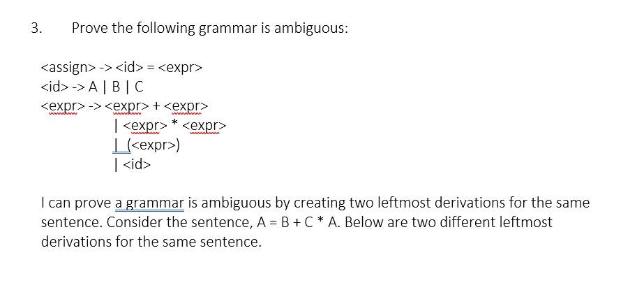 Solved 3. Prove the following grammar is ambiguous: I can | Chegg.com