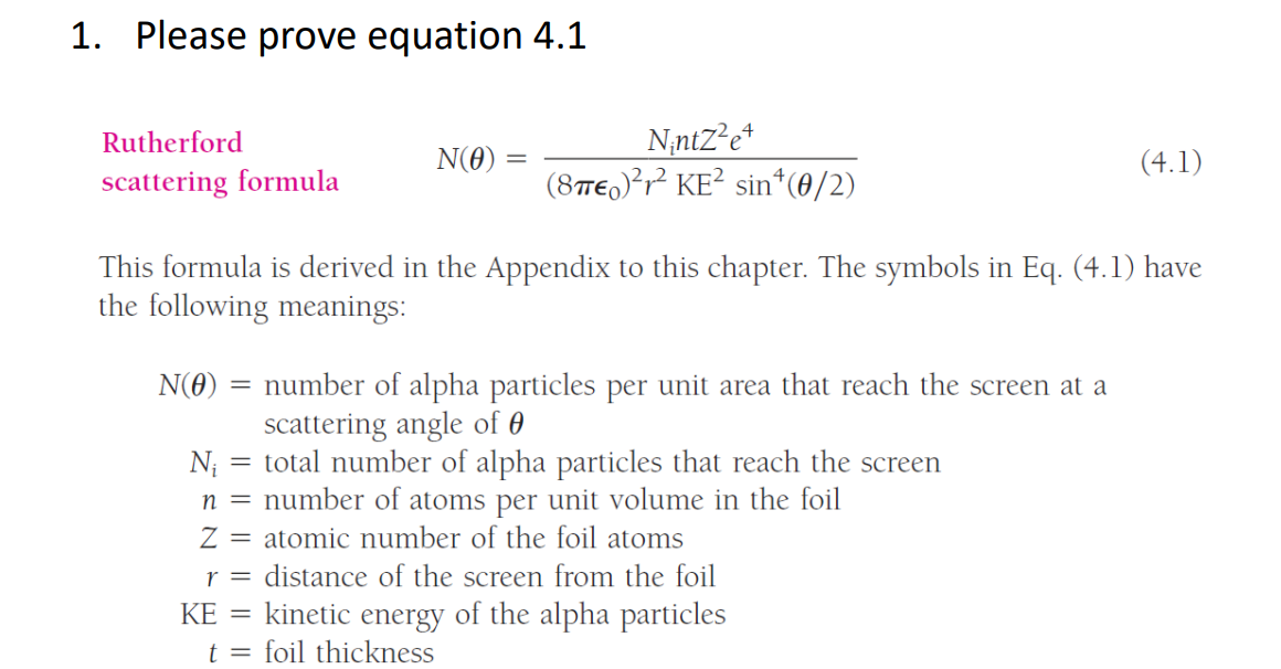 Solved 1. Please prove equation 4.1 Rutherford scattering | Chegg.com