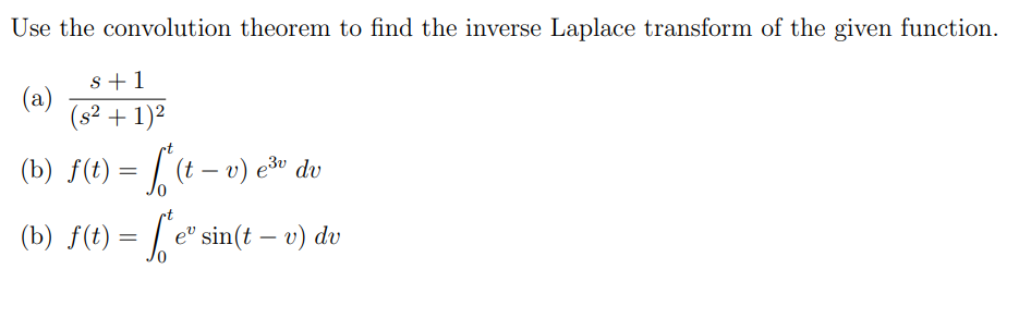 Solved Use the convolution theorem to find the inverse | Chegg.com
