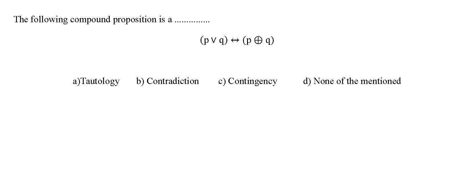 Solved The following compound proposition is a (p V q) (p) | Chegg.com