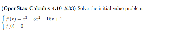 Solved (OpenStax Calculus 4.10#33 ) Solve the initial value | Chegg.com