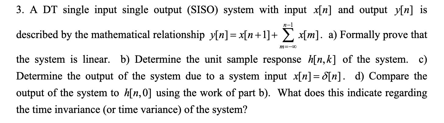 Solved 3 A Dt Single Input Single Output Siso System With
