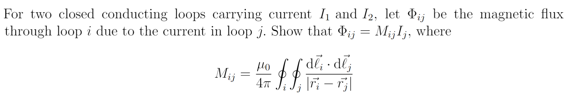 Solved For two closed conducting loops carrying current I1 | Chegg.com
