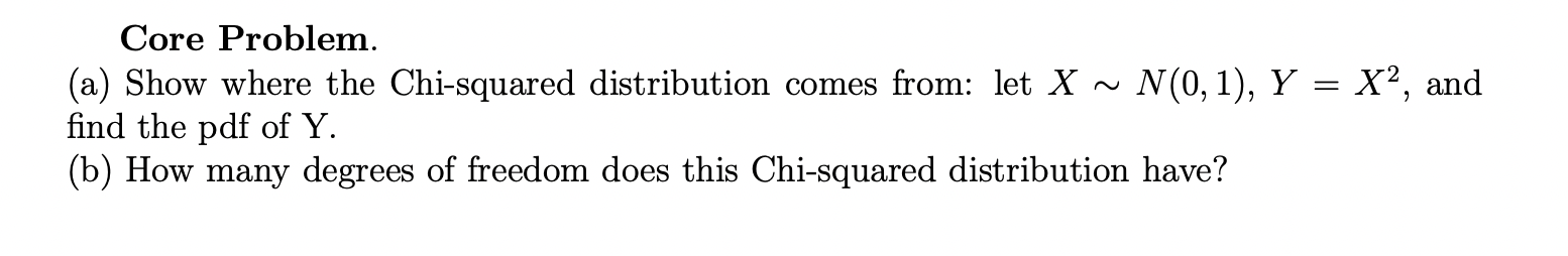 Solved Core Problem. (a) Show where the Chi-squared | Chegg.com