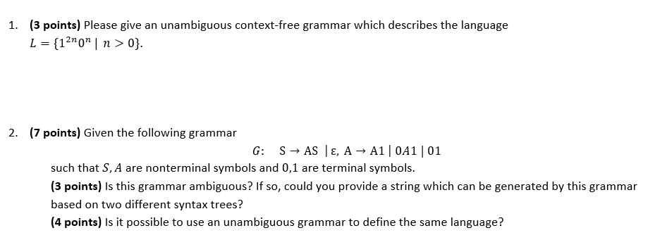 Solved 1. (3 points) Please give an unambiguous context-free | Chegg.com