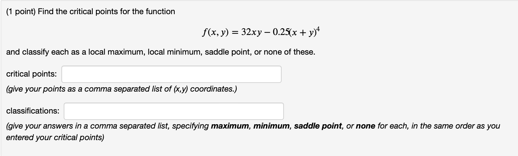 Solved ( 1 point) Find the critical points for the function | Chegg.com