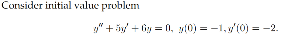 Solved Consider initial value problem | Chegg.com
