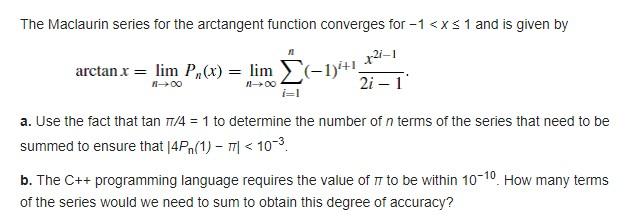 Solved The Maclaurin series for the arctangent function | Chegg.com