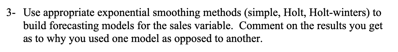 Use Appropriate Exponential Smoothing Methods