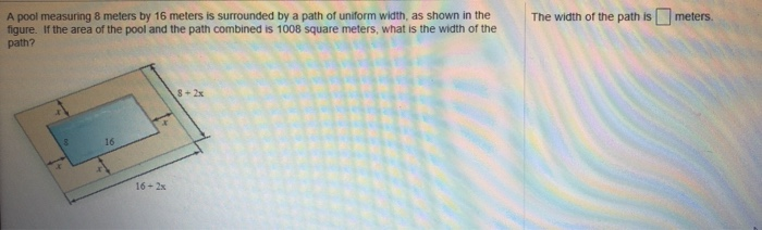 Solved A pool measuring 8 meters by 16 meters is surrounded | Chegg.com