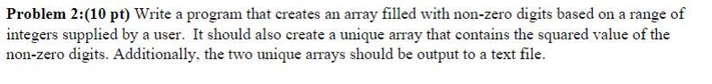 Solved Problem 2:(10 pt) Write a program that creates an | Chegg.com