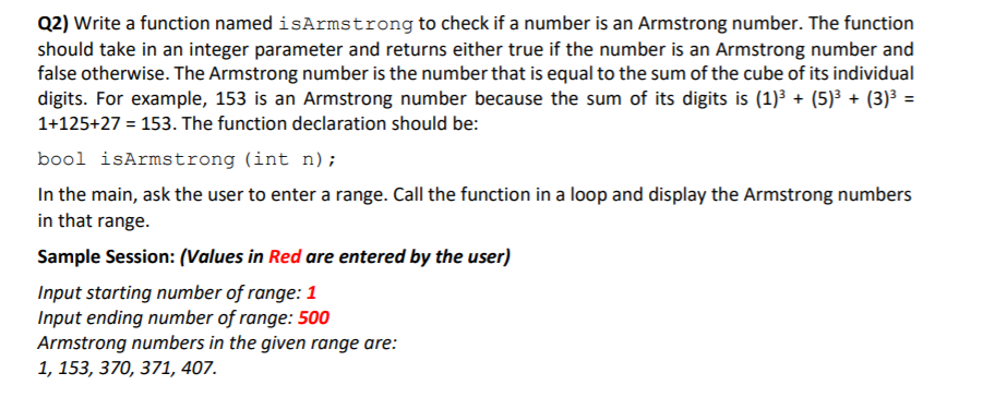 Solved Q2) Write a function named isArmstrong to check if a | Chegg.com