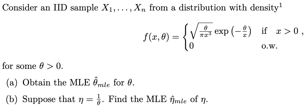 Solved Consider an IID sample X1, ..., Xn from a | Chegg.com