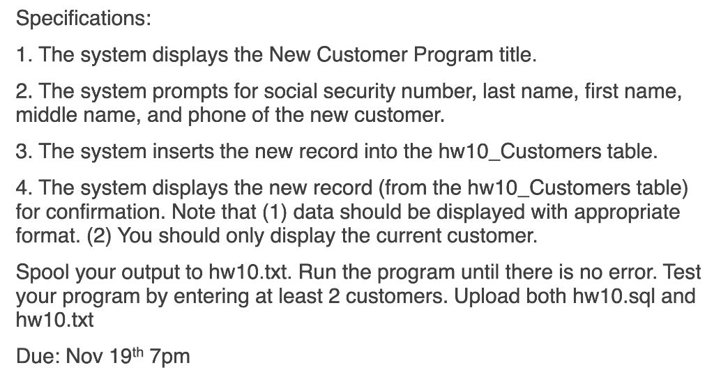 Solved • 1. In Oracle, create a hw10_Customers table with | Chegg.com