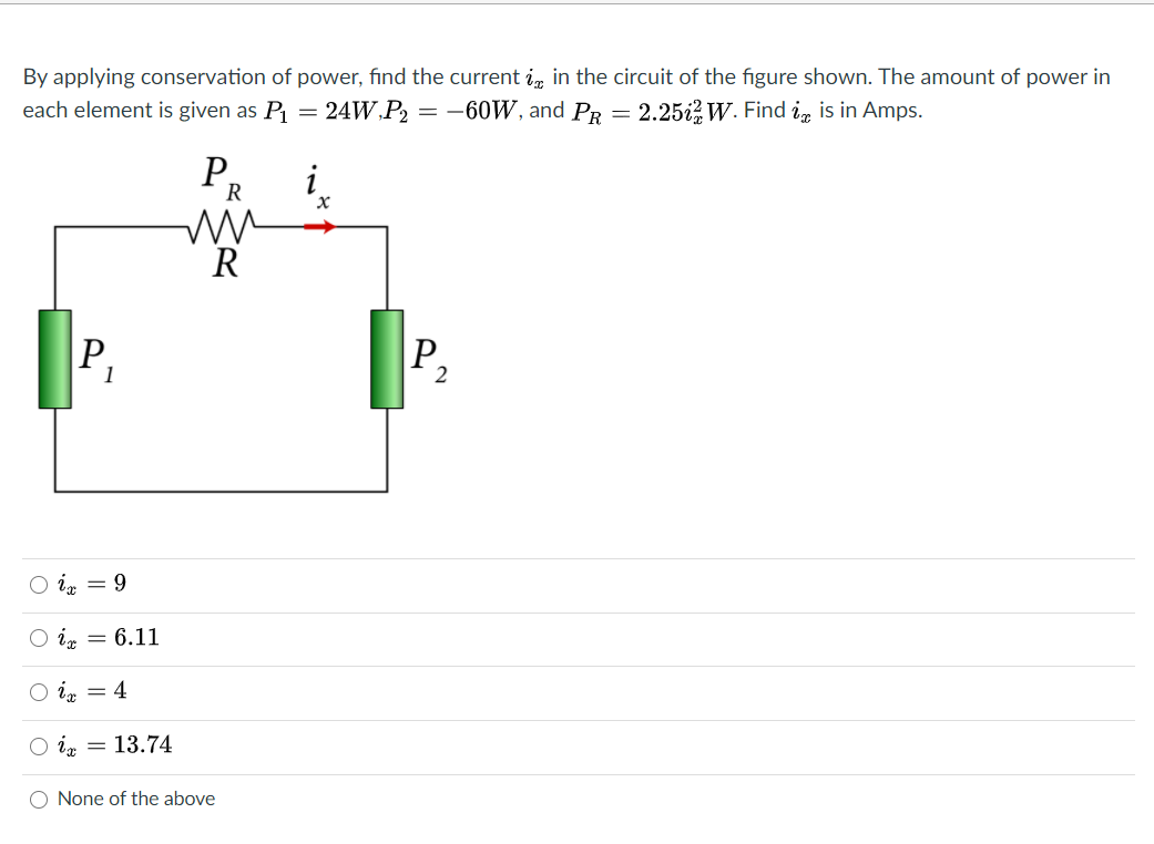 Solved By applying conservation of power, find the current i | Chegg.com