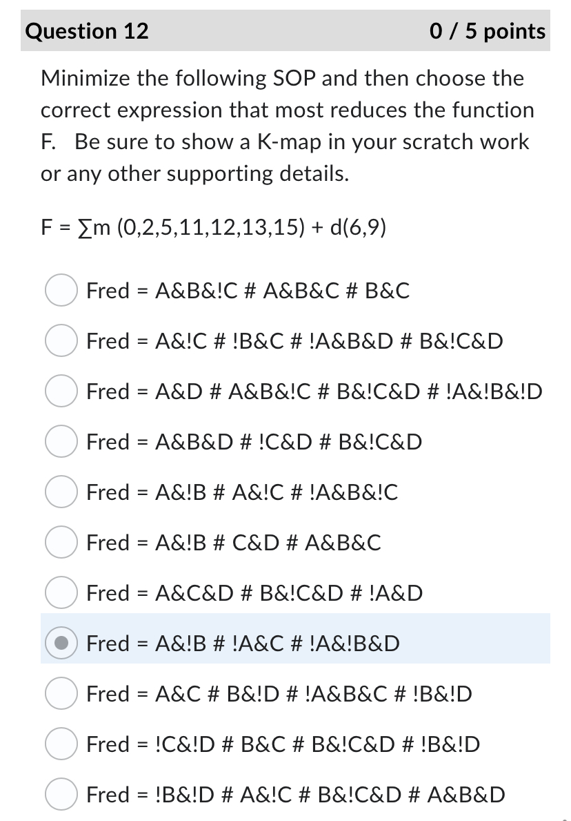 Solved Minimize the following SOP and then choose the | Chegg.com