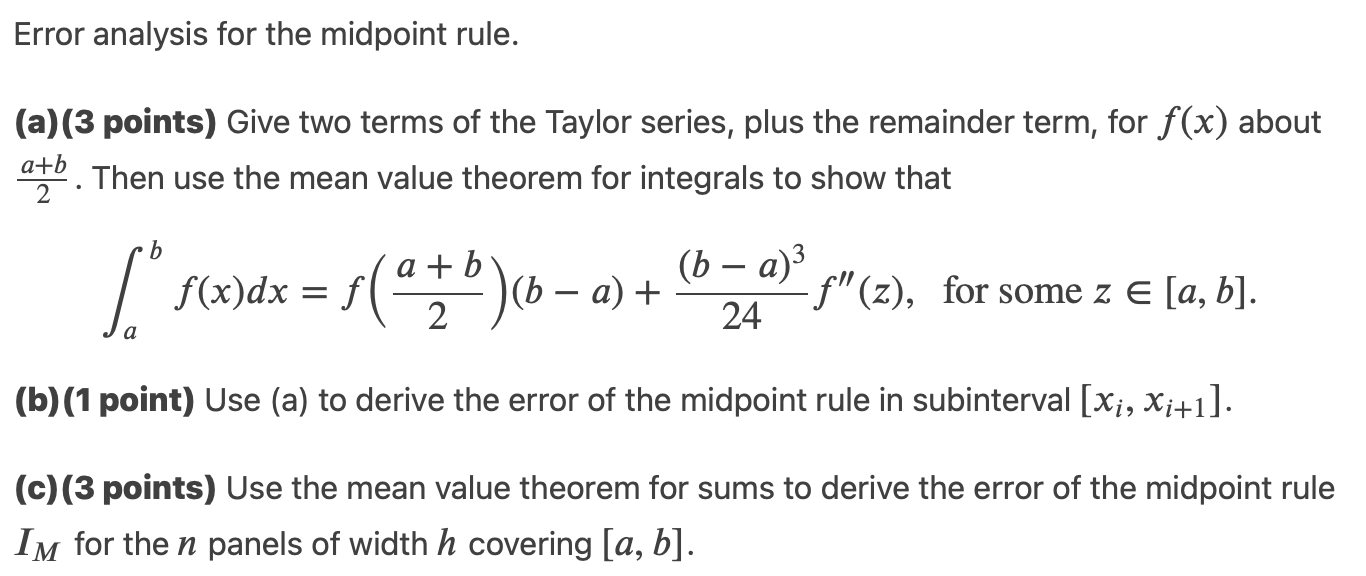 Solved Error analysis for the midpoint rule. (a)(3 points) | Chegg.com