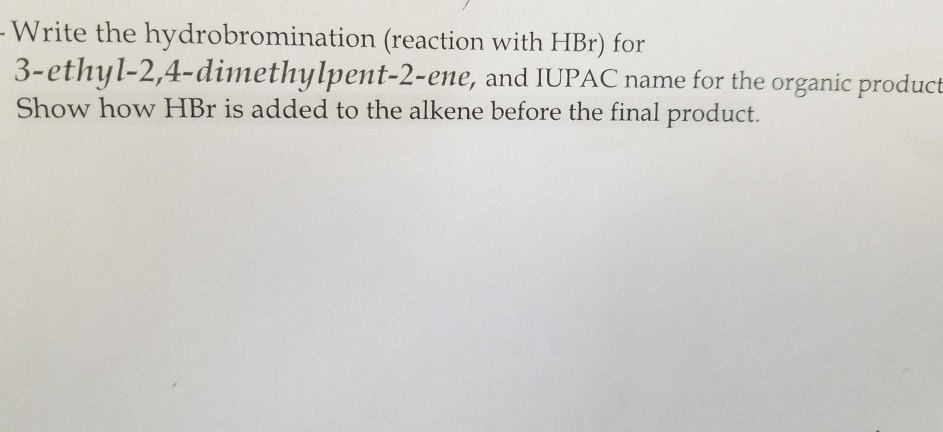 Solved Write the hydrobromination (reaction with HBr) for | Chegg.com