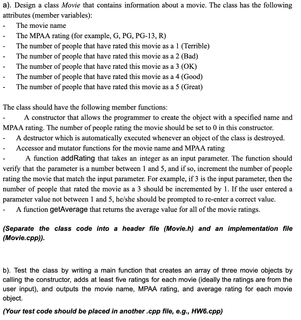 Solved a). Design a class Movie that contains information | Chegg.com