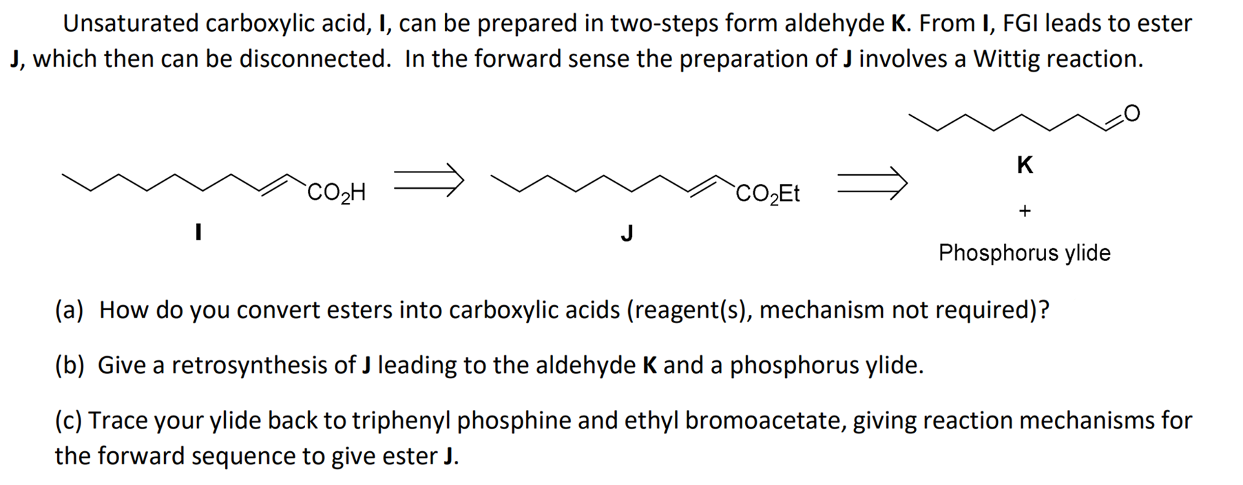 Solved Unsaturated carboxylic acid, I, can be prepared in | Chegg.com
