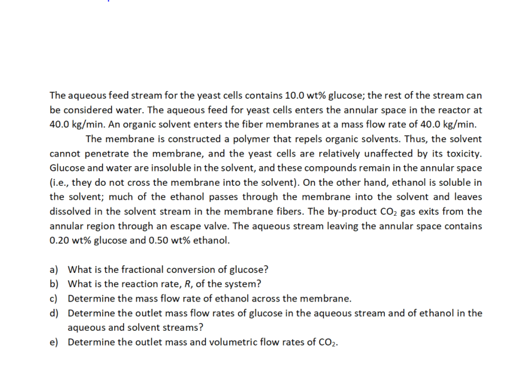 Solved The aqueous feed stream for the yeast cells contains | Chegg.com