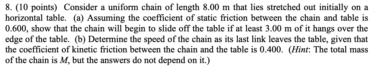Solved 8. (10 points) Consider a uniform chain of length | Chegg.com