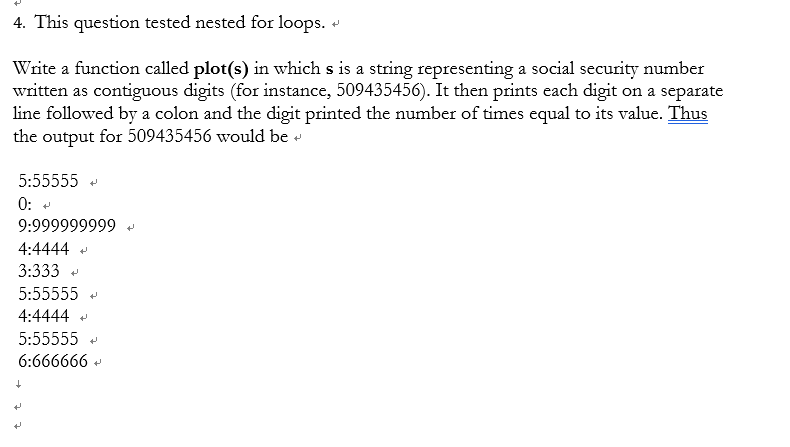 Solved 4. This question tested nested for loops Write a | Chegg.com