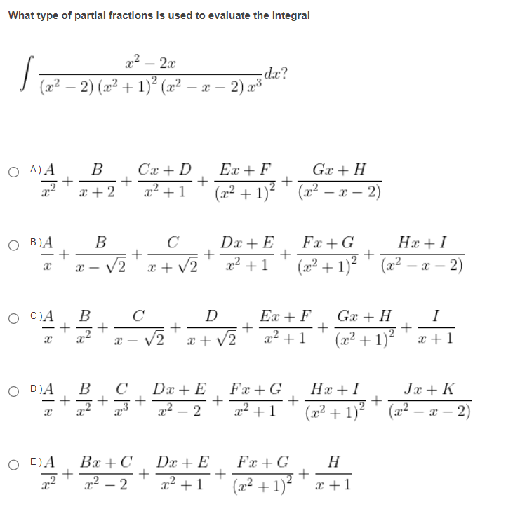Solved What type of partial fractions is used to evaluate | Chegg.com