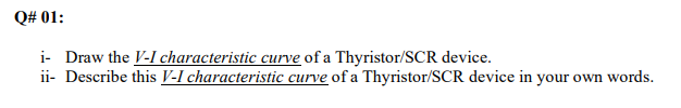 Solved Q#01: i- Draw the V-I characteristic curve of a | Chegg.com