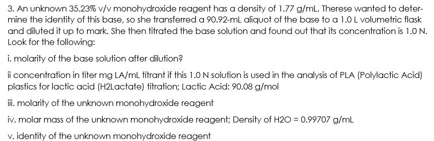 Solved 3. An unknown 35.23% V/v monohydroxide reagent has a | Chegg.com