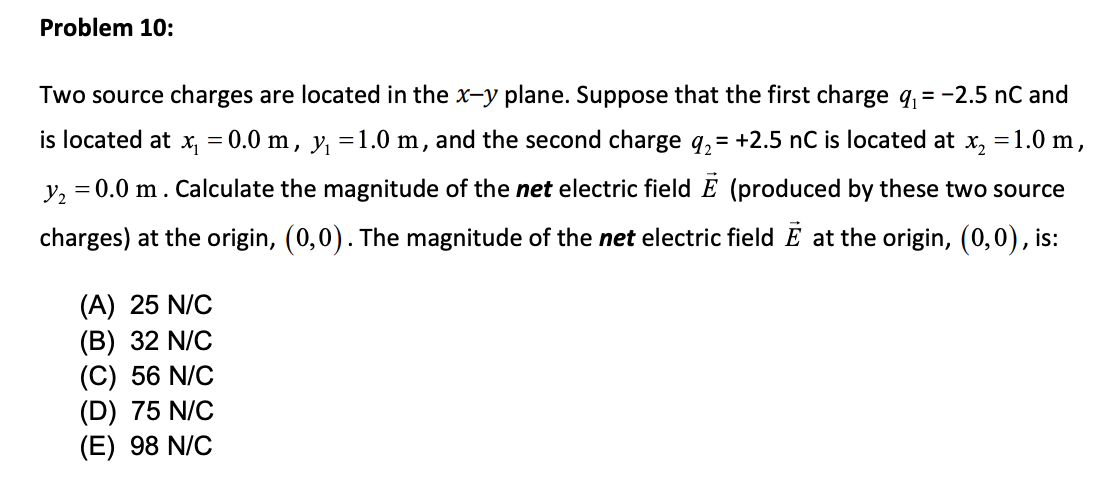 Solved Two source charges are located in the x−y plane. | Chegg.com