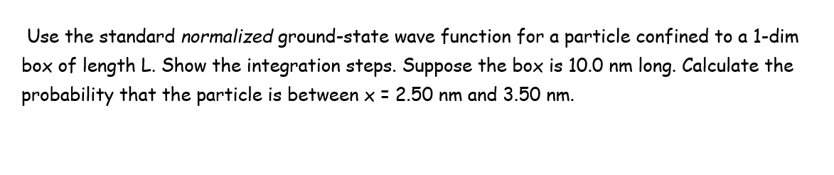 Solved Use The Standard Normalized Ground State Wave
