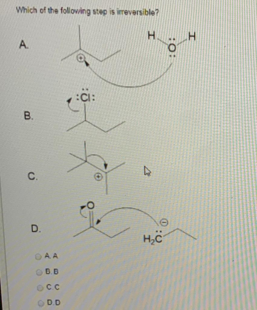 Solved Which of the following step is irreversible? H H A. | Chegg.com