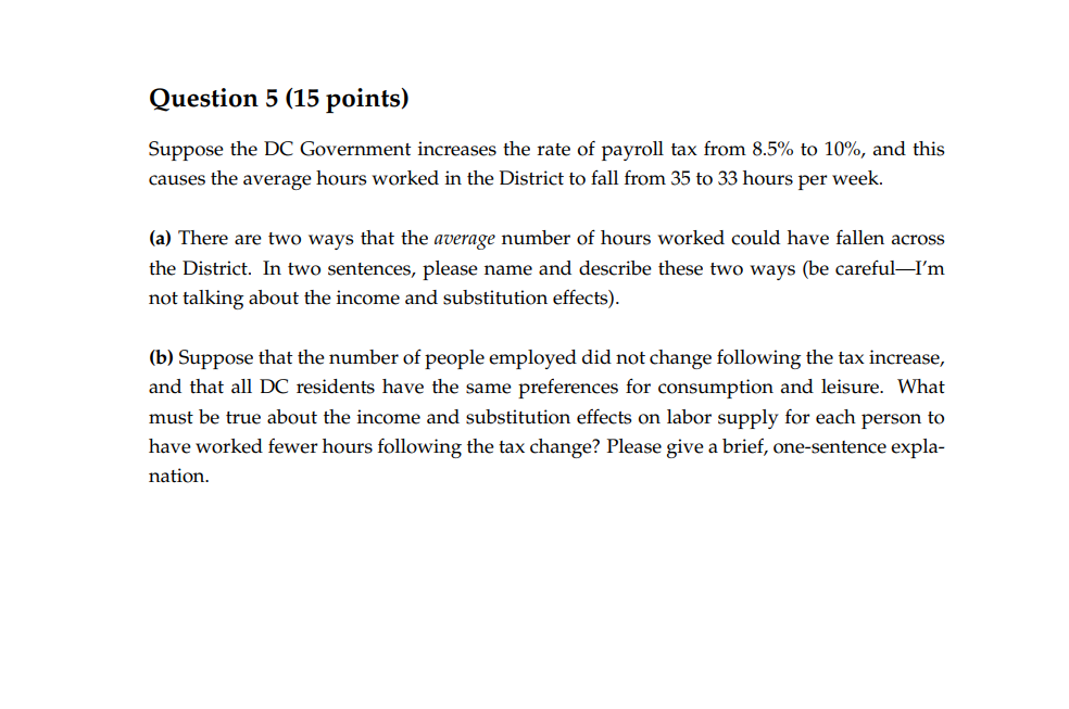Solved Question 5 (15 points) Suppose the DC Government | Chegg.com
