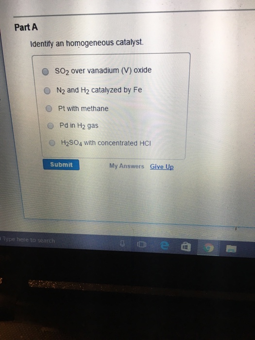 Solved Identify an homogeneous catalyst. SO_2 over vanadium | Chegg.com