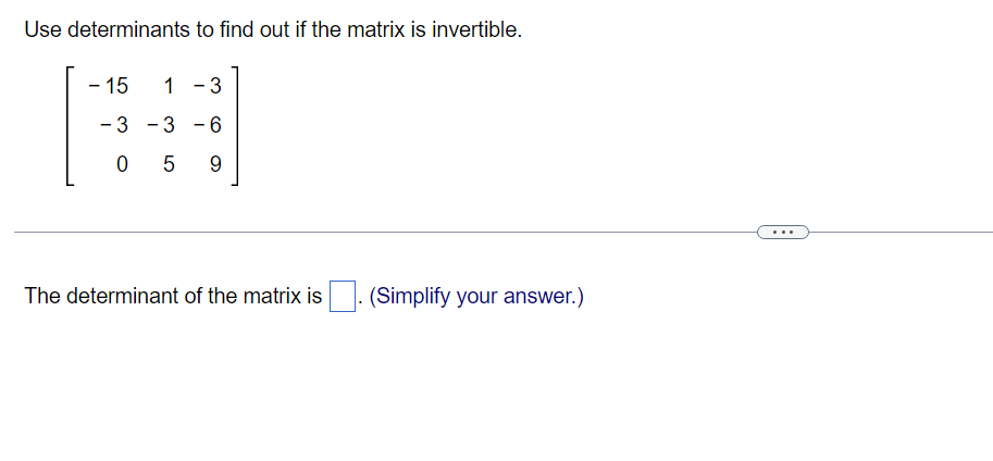 Solved Use determinants to find out if the matrix is | Chegg.com