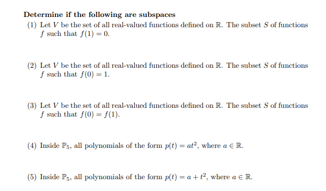 Solved Determine if the following are subspaces (1) Let V be | Chegg.com
