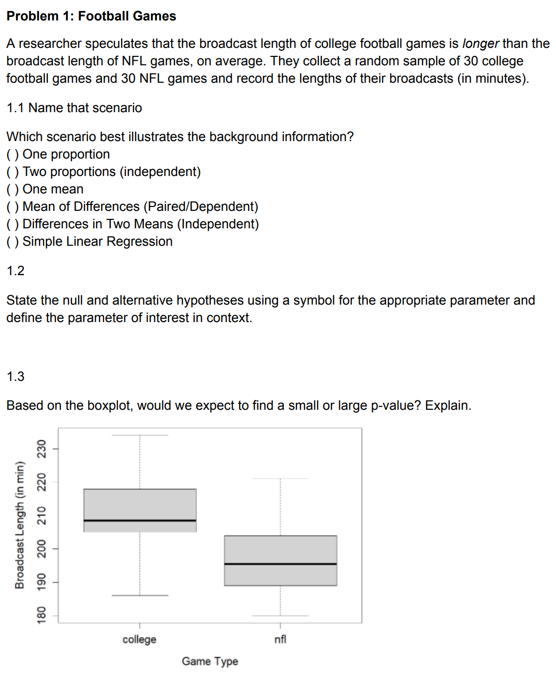 Solved Problem 1: Football Games A researcher speculates | Chegg.com