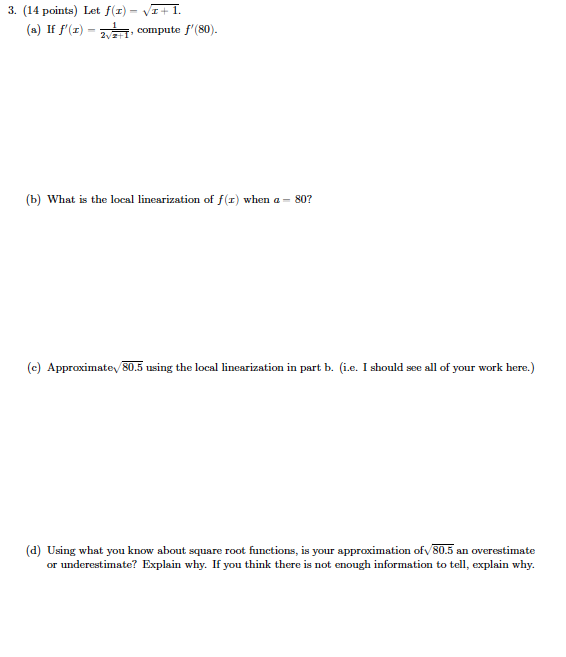Solved 3. (14 points) Let f(I) - VI+1. (a) If f'(I) = 2,, | Chegg.com