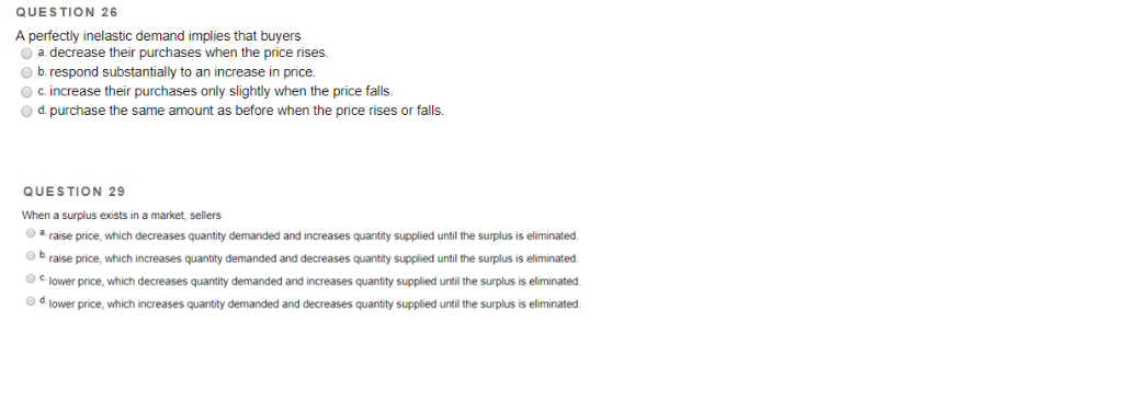Solved QUESTION 26 A perfectly inelastic demand implies that | Chegg.com