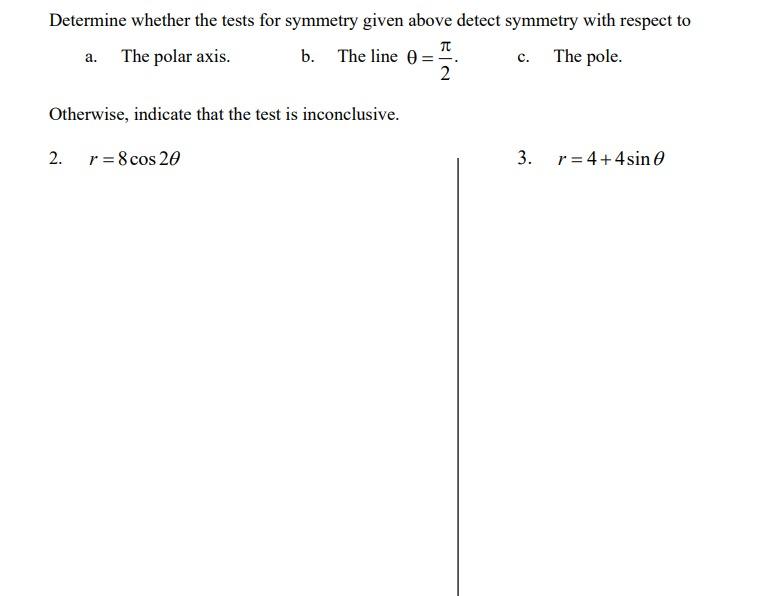 Solved Determine whether the tests for symmetry given above | Chegg.com