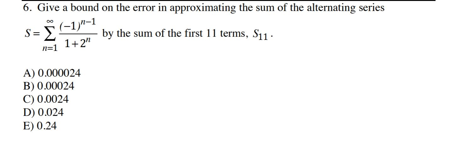 Solved 6 Give A Bound On The Error In Approximating The Sum 